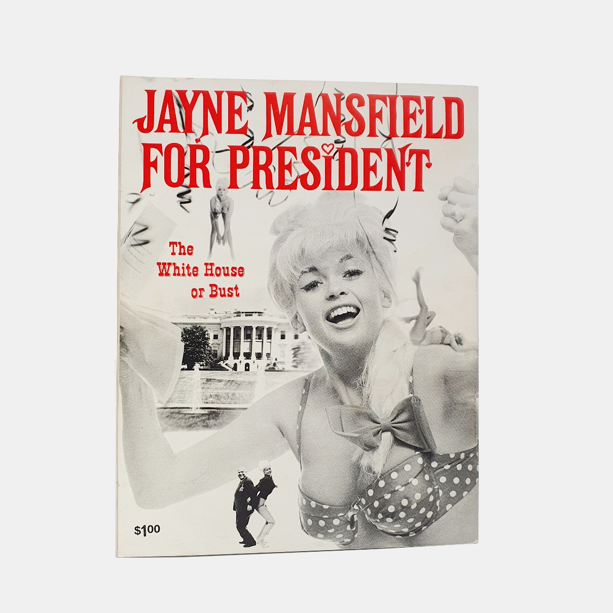 Jayne Mansfield for President. The White House or Bust | Beaux Books